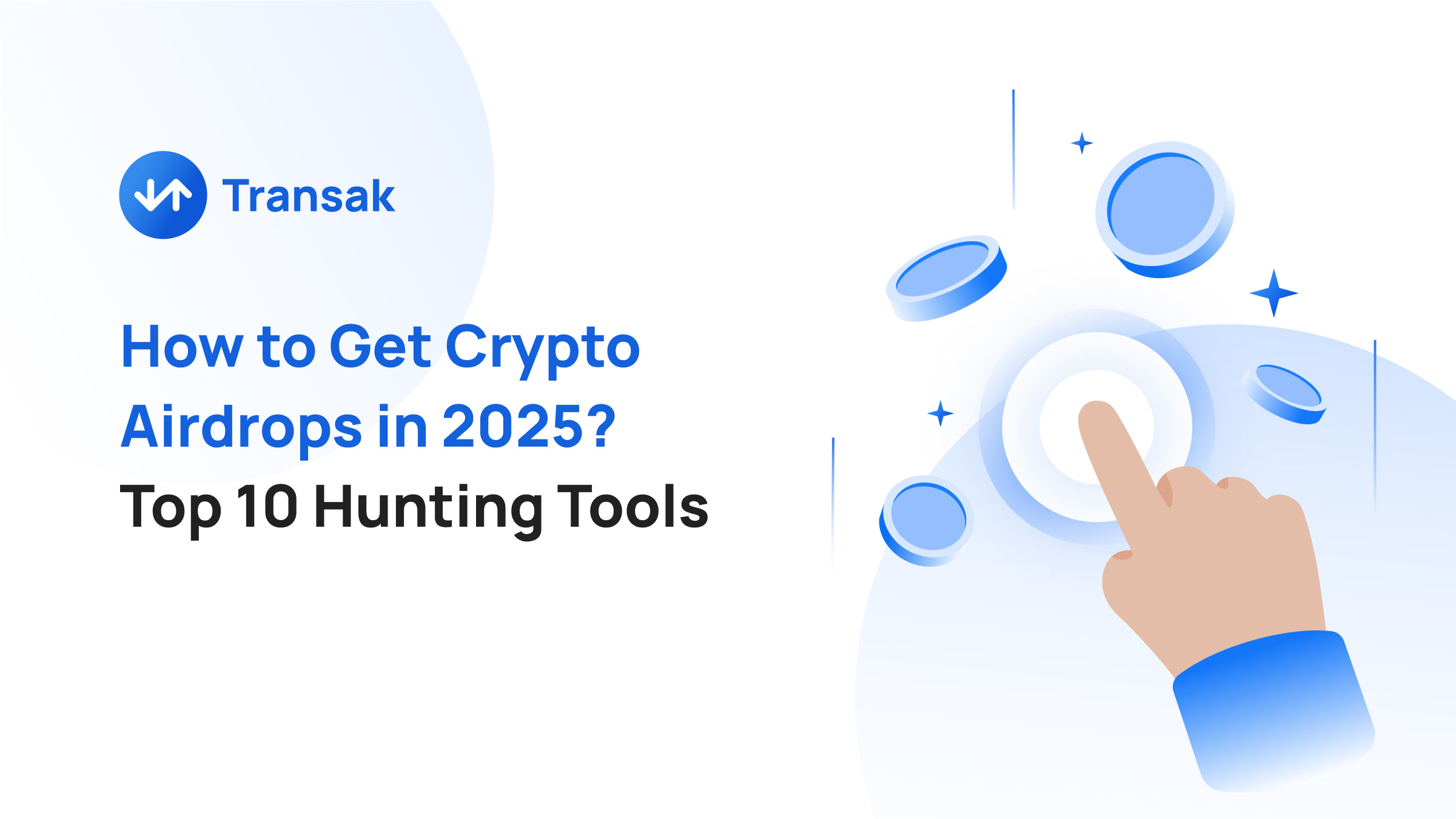 How To Get Airdrops (And Top 10 Airdrop Hunting Tools Revealed For 2025) | Transak